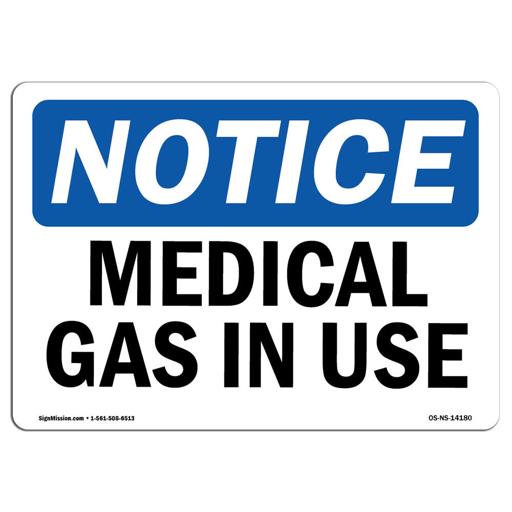 SignMission Osha Notice Medical Gas in Use Sign | Wayfair
