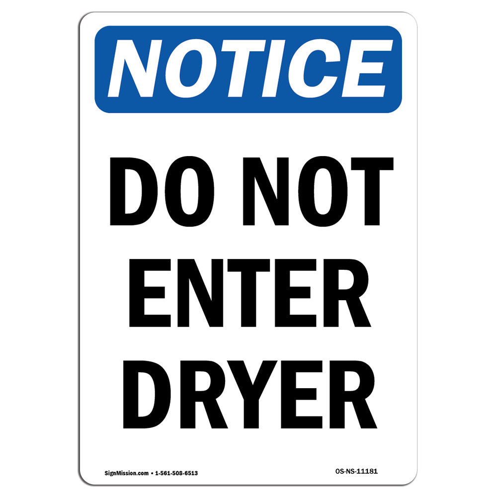 SignMission Osha Notice - Do Not Enter Dryer Sign | Wayfair