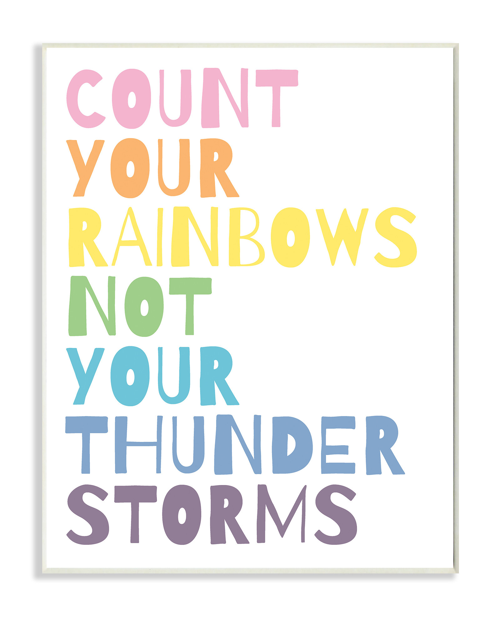 Viv + Rae Bittner Count Rainbows Not Thunder Storms Phrase Rainbow Text | Wayfair