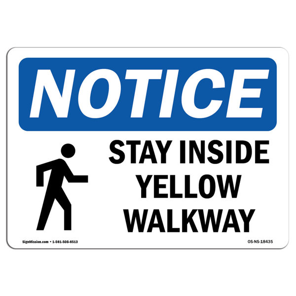 SignMission Stay Inside Yellow Walkway Sign | Wayfair