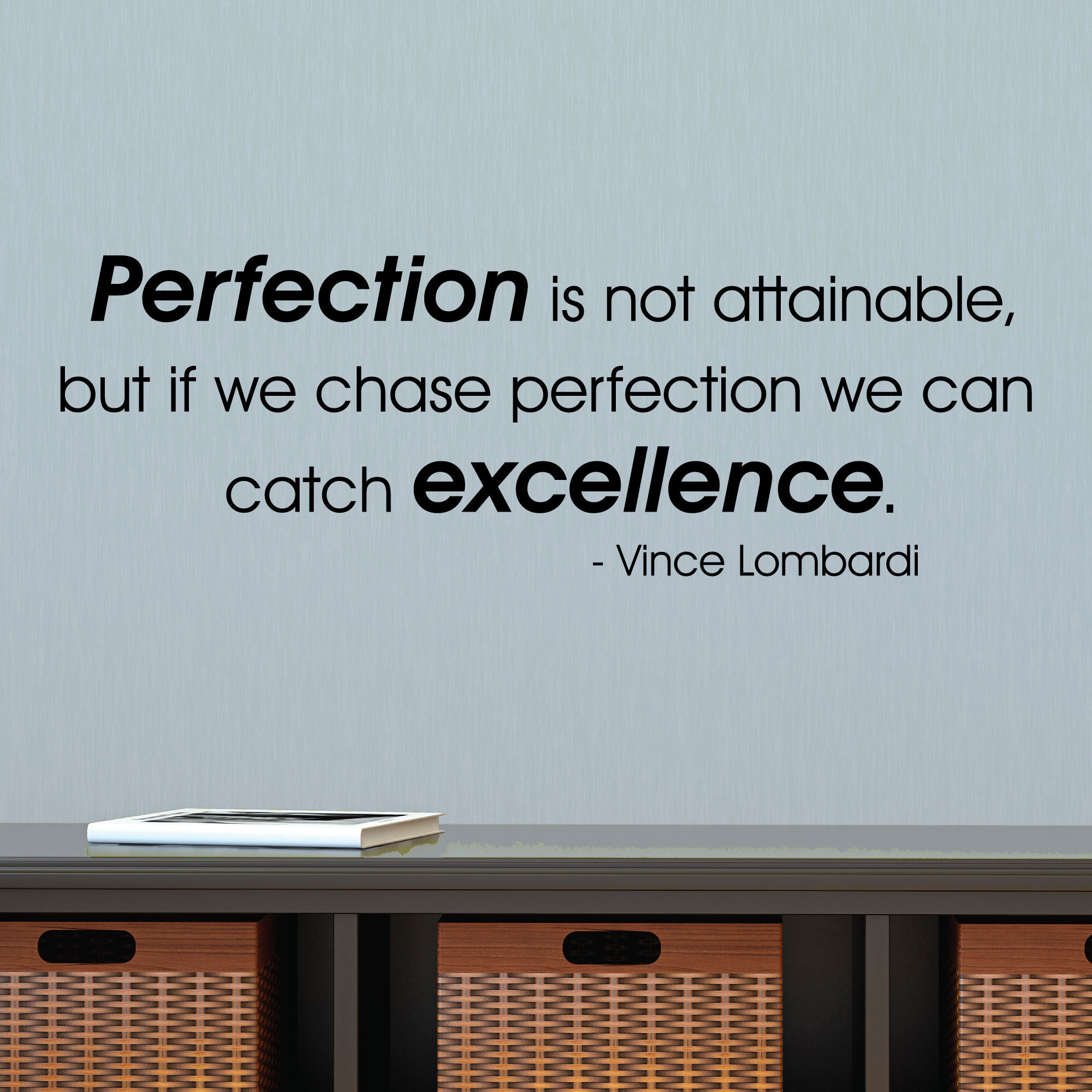 Belvedere Designs LLC Chase Perfection Catch Excellence Wall Quotes ...
