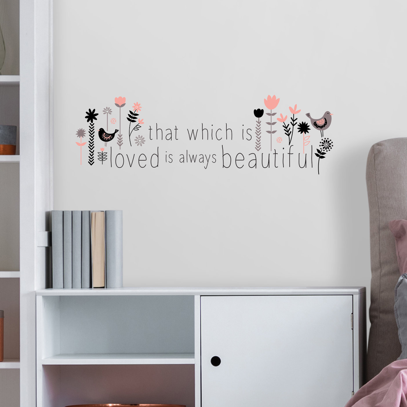 Ebern Designs Galyon That Which Is Loved Wall Decal | Wayfair