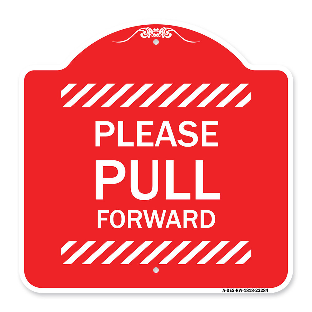 Signmission Designer Series Sign - Please Pull Forward | Red & White 18 ...