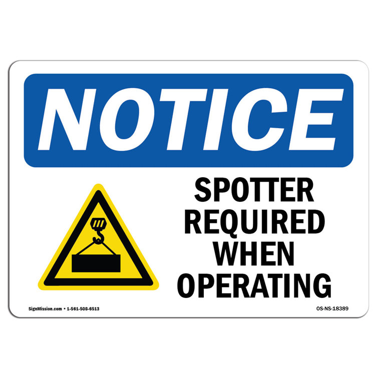 SignMission Notice - Spotter Required When Operating Sign | Wayfair