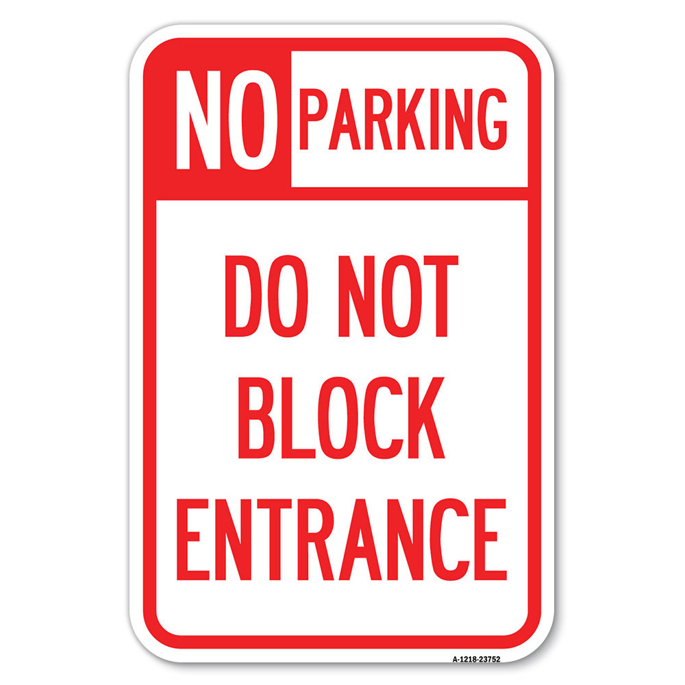 SignMission No Parking Do Not Block Entrance/23752 | Wayfair