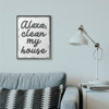 Ebern Designs 'Alexa Clean My House Funny Family Home Neutral Gray Word ...