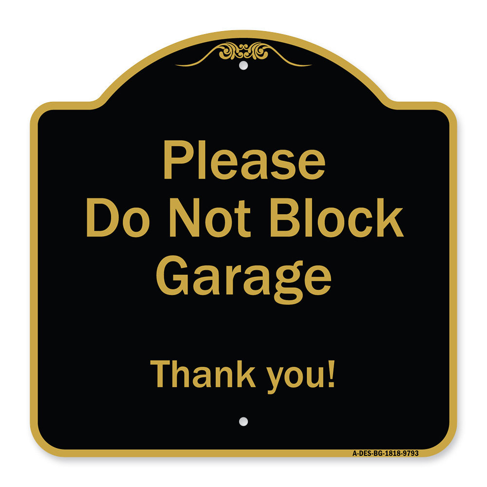 Signmission Designer Series Sign - Please Do Not Block Garage, Thank ...