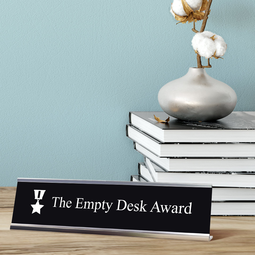 Designs ByLITA The Empty Desk Award Desk Sign, Novelty Nameplate (2 X 8 ...