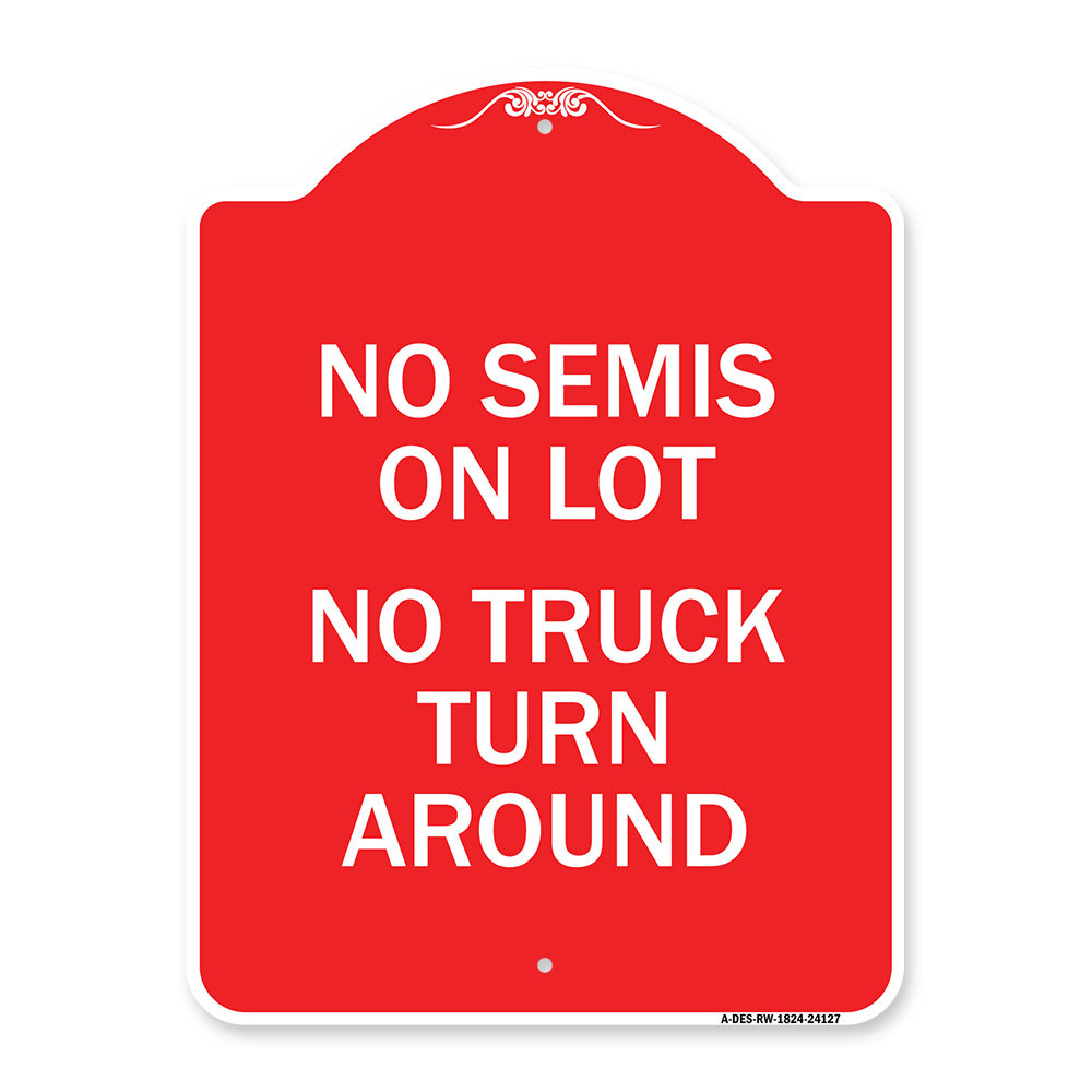 Signmission Designer Series Sign - Driveway Sign No Semis On Lot, No ...