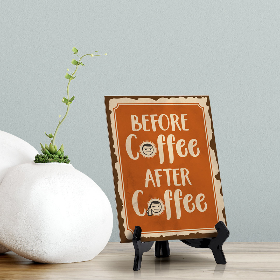 Signs ByLITA Before Coffee After Coffee Table Sign | Wayfair