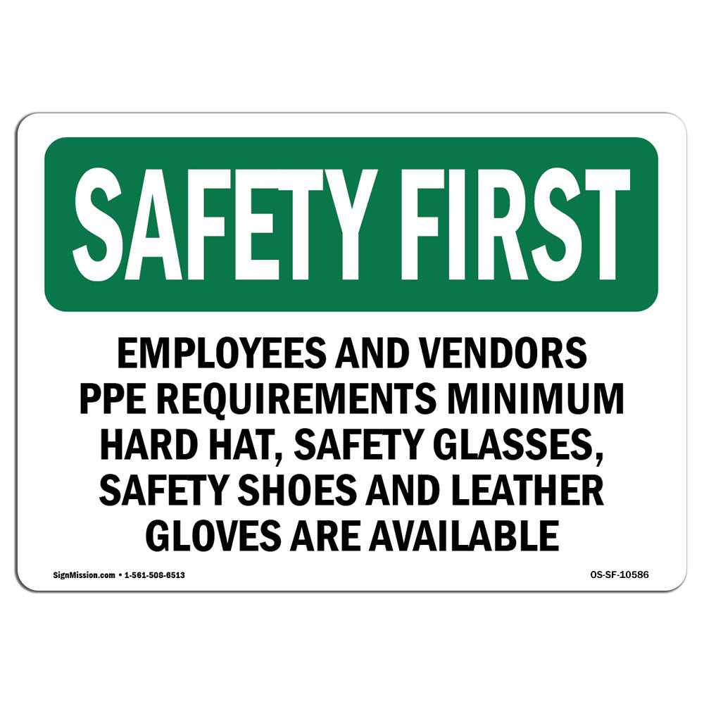 SignMission Osha Safety First Sign - Employees And Vendors Ppe ...