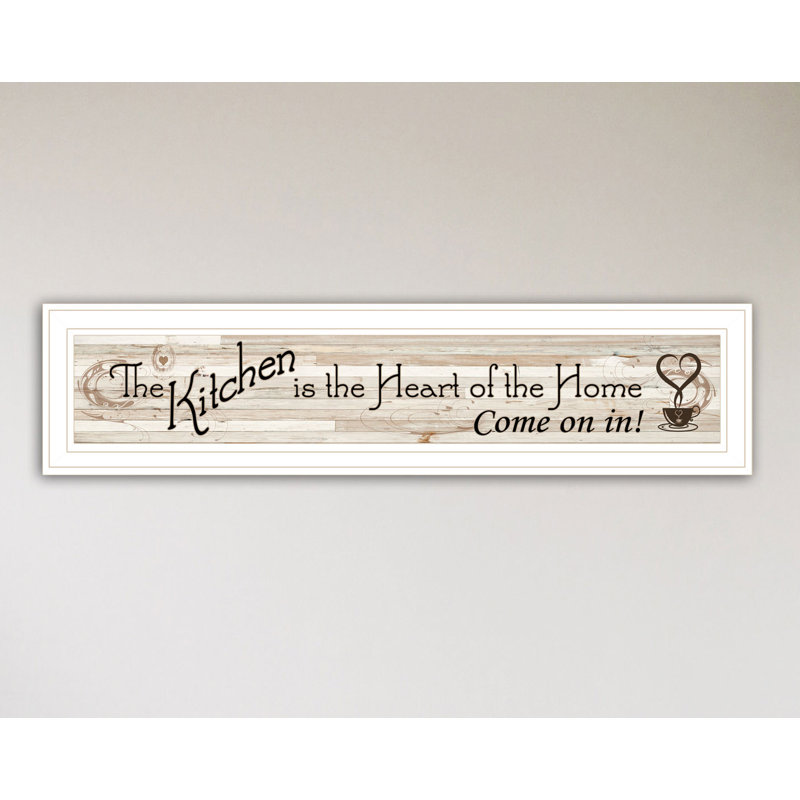 August Grove® Kitchen Is The Heart Of The Home by Trendy Decor 4U ...