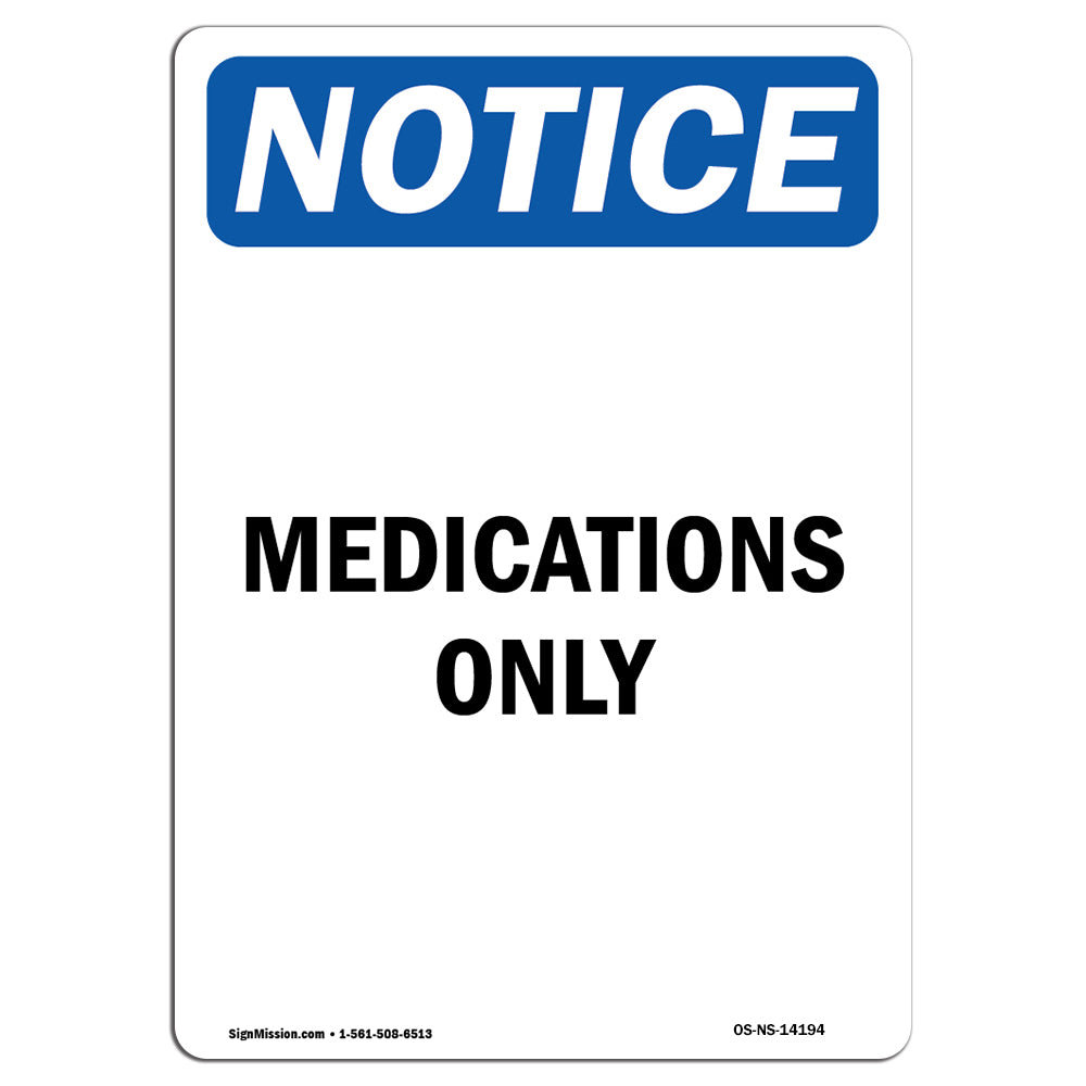 SignMission Medications Only Sign | Wayfair