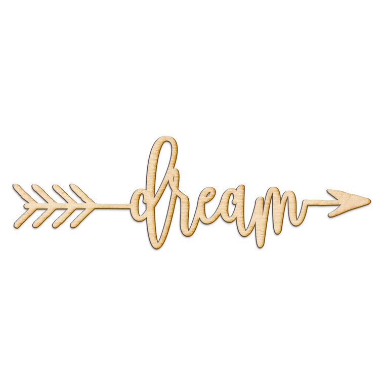 Winston Porter Dream Arrow Wood Sign Home Gallery Wall Decor & Reviews ...