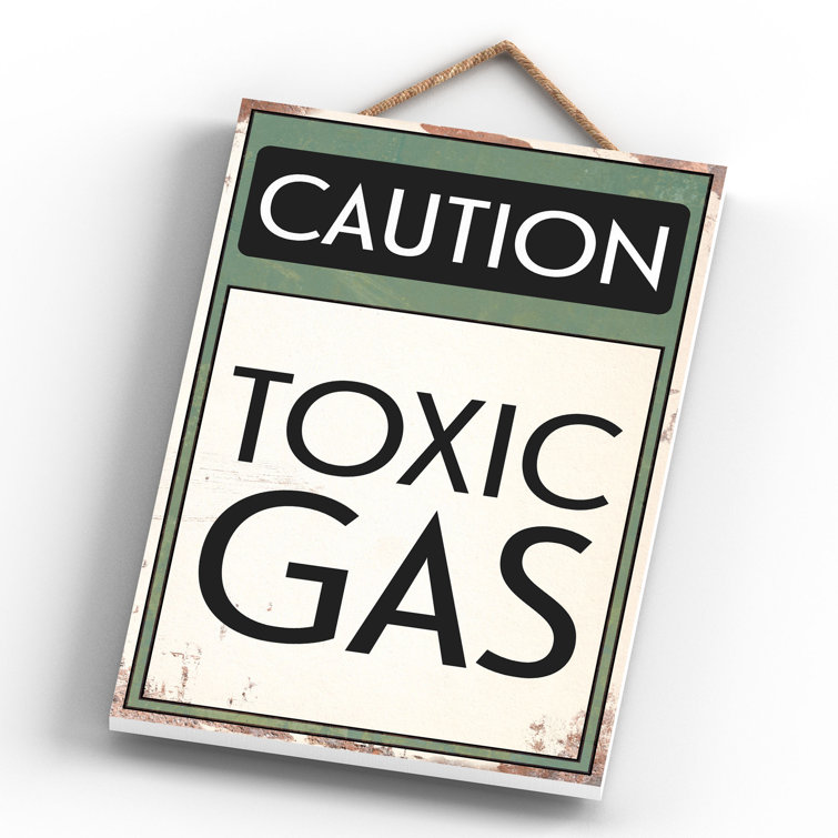 Maturi CAUTION TOXIC GAS | Wayfair.co.uk