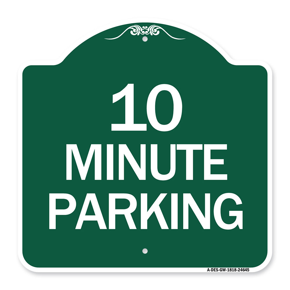 Signmission Designer Series Sign - 10 Minute Parking | Green & White 18 ...