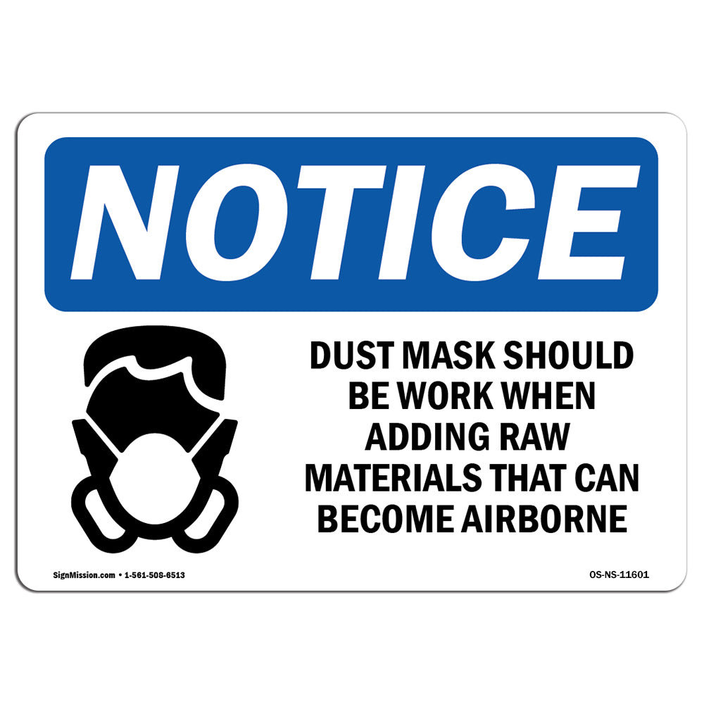 SignMission OSHA Notice - Dust Mask Should Be Worn When Sign With ...