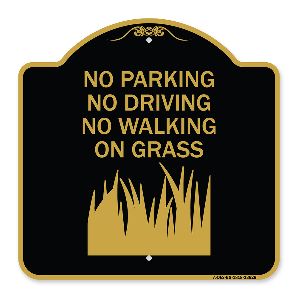 Signmission Designer Series Sign - No Parking, Driving Or Walking On ...