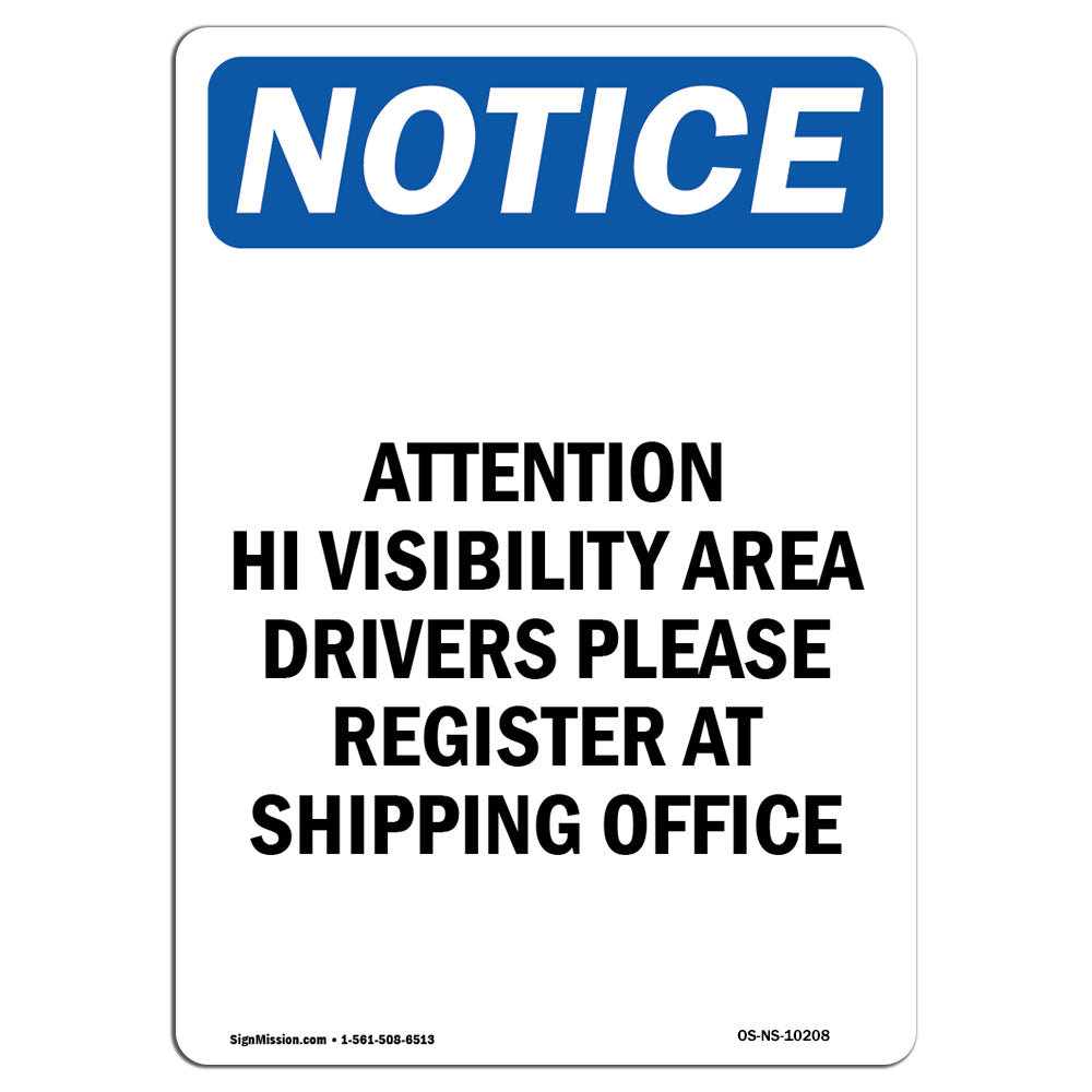 SignMission Osha Notice Attention Hi Visibility Area Drivers Sign | Wayfair