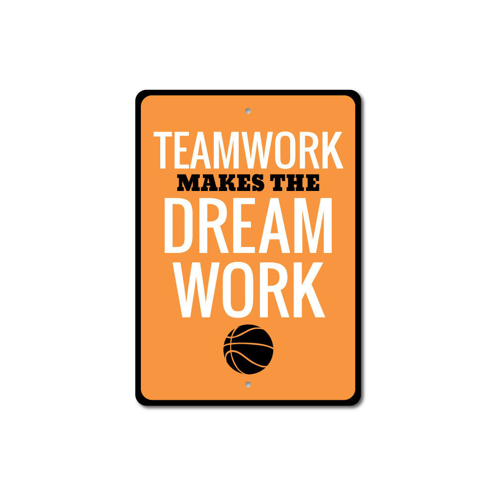 Lizton Sign Shop, Inc Teamwork Makes The Dream Work Aluminum Sign | Wayfair