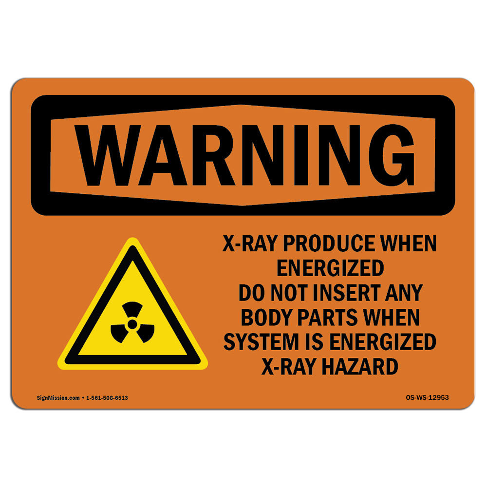 SignMission Osha Warning Sign - X-Ray Produce When Energized With ...