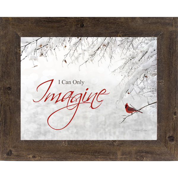 I Can Only Imagine Wall Art | Wayfair