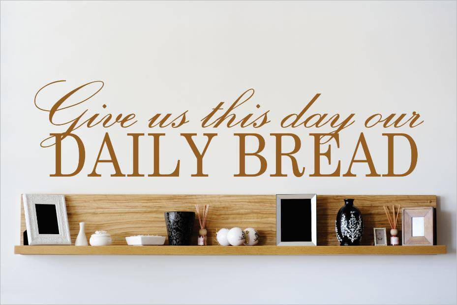 Design With Vinyl Give Us This Day Our Daily Bread Wall Decal & Reviews ...