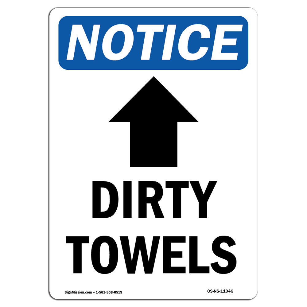 SignMission Osha Notice - Dirty Towels [Up Arrow] Sign With Symbol ...