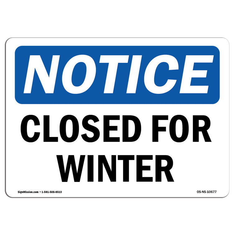 SignMission Closed For Winter Sign | Wayfair