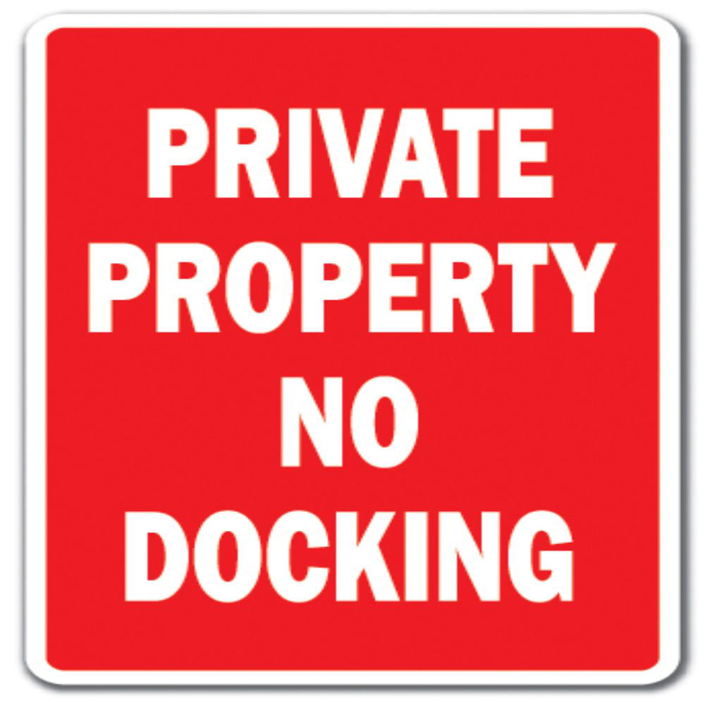 SignMission Private Property No Docking Sign Boat Cruise Ocean Dock ...
