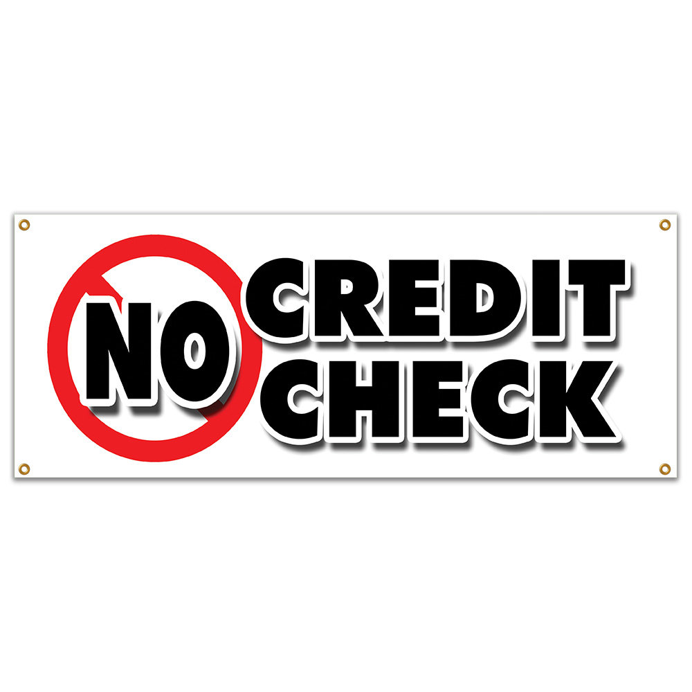 SignMission No Credit Check Banner Sign Wayfair signmission-no-credit-check-banner-sign-wayfair