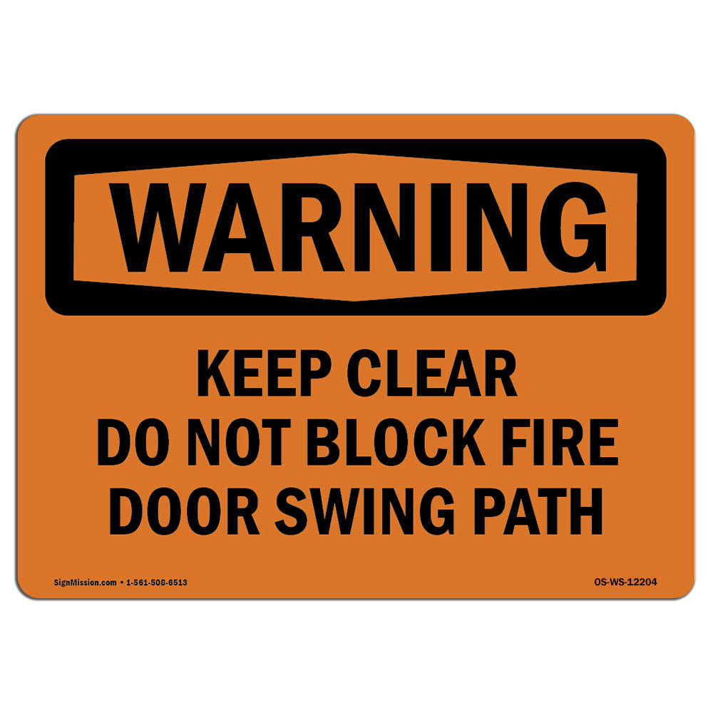 SignMission Osha Warning Sign - Keep Clear Do Not Block Fire Door Swing ...