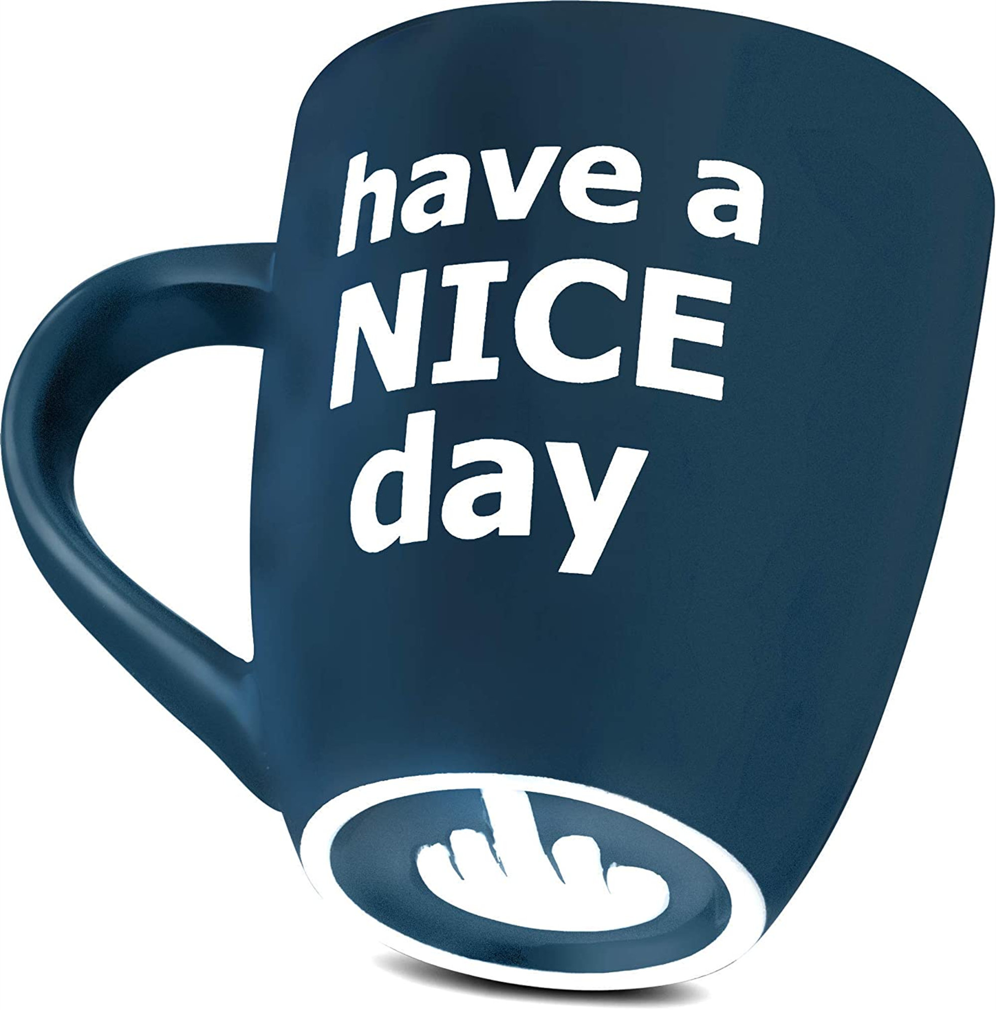 Have a Nice Day Funny Coffee Mug Funny Cup with Middle Finger on the ...