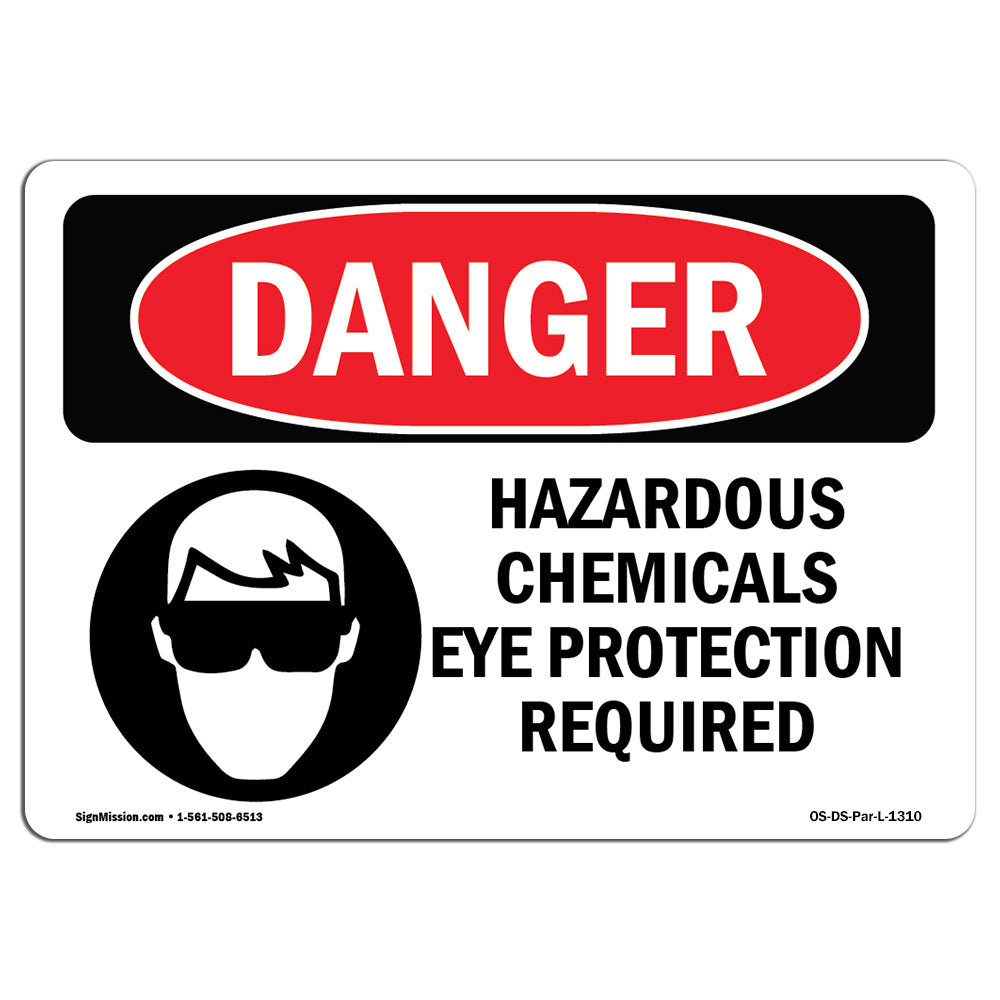 SignMission OSHA Danger Hazardous Chemicals Eye Protection Required ...