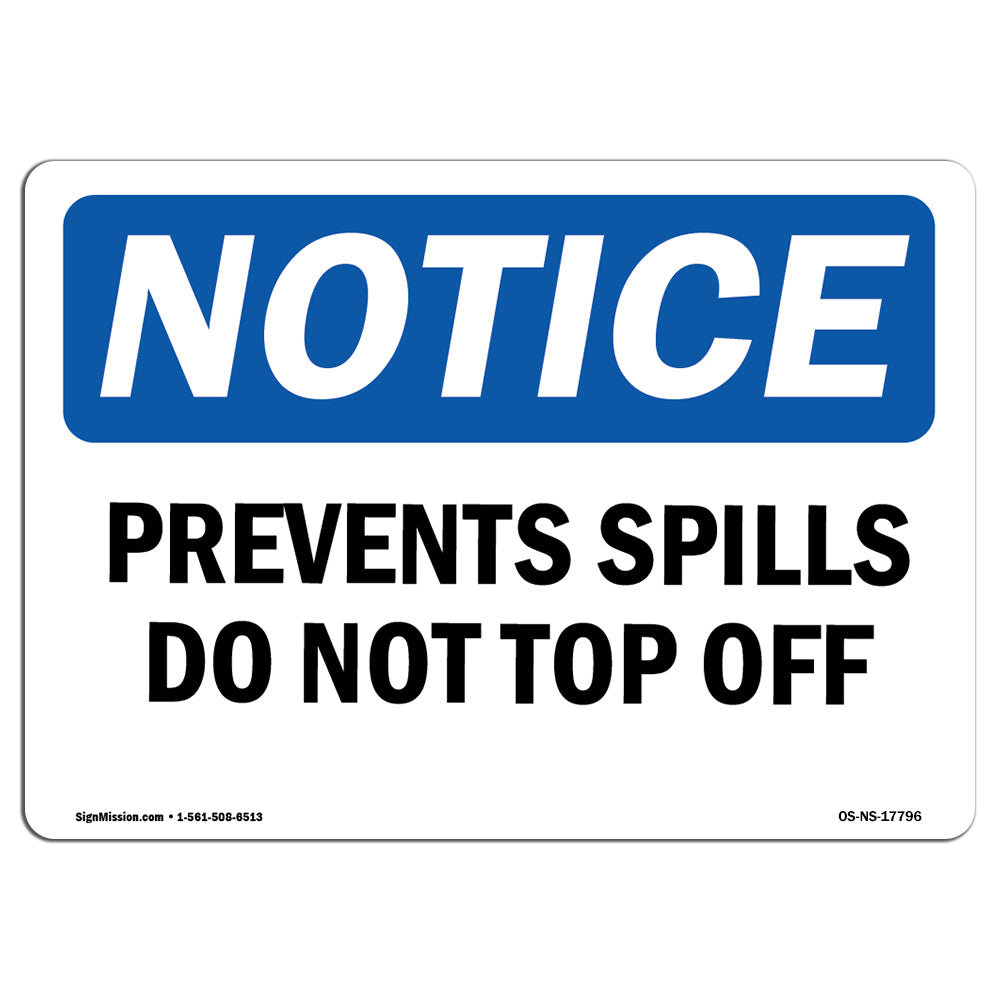 SignMission Prevent Spills Do Not Top Off Sign | Wayfair