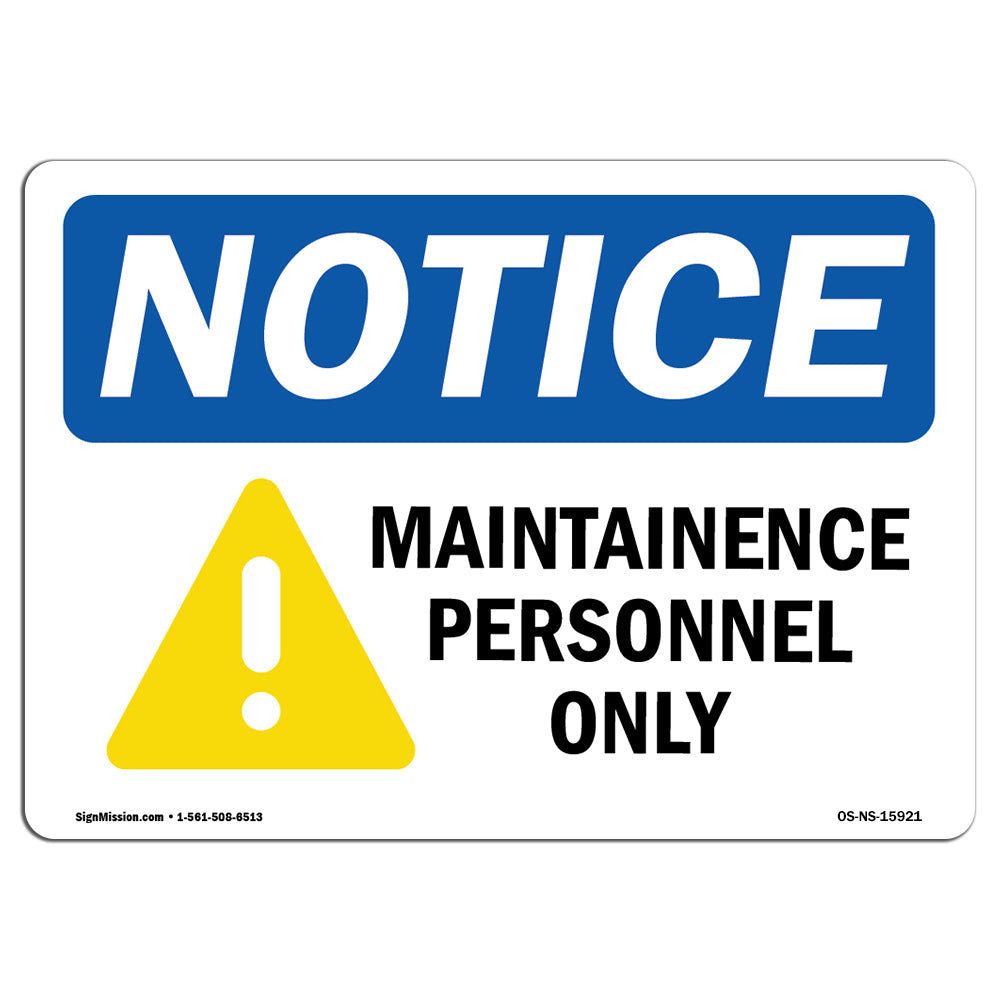 SignMission Osha Notice Maintenance Personnel Only Sign | Wayfair