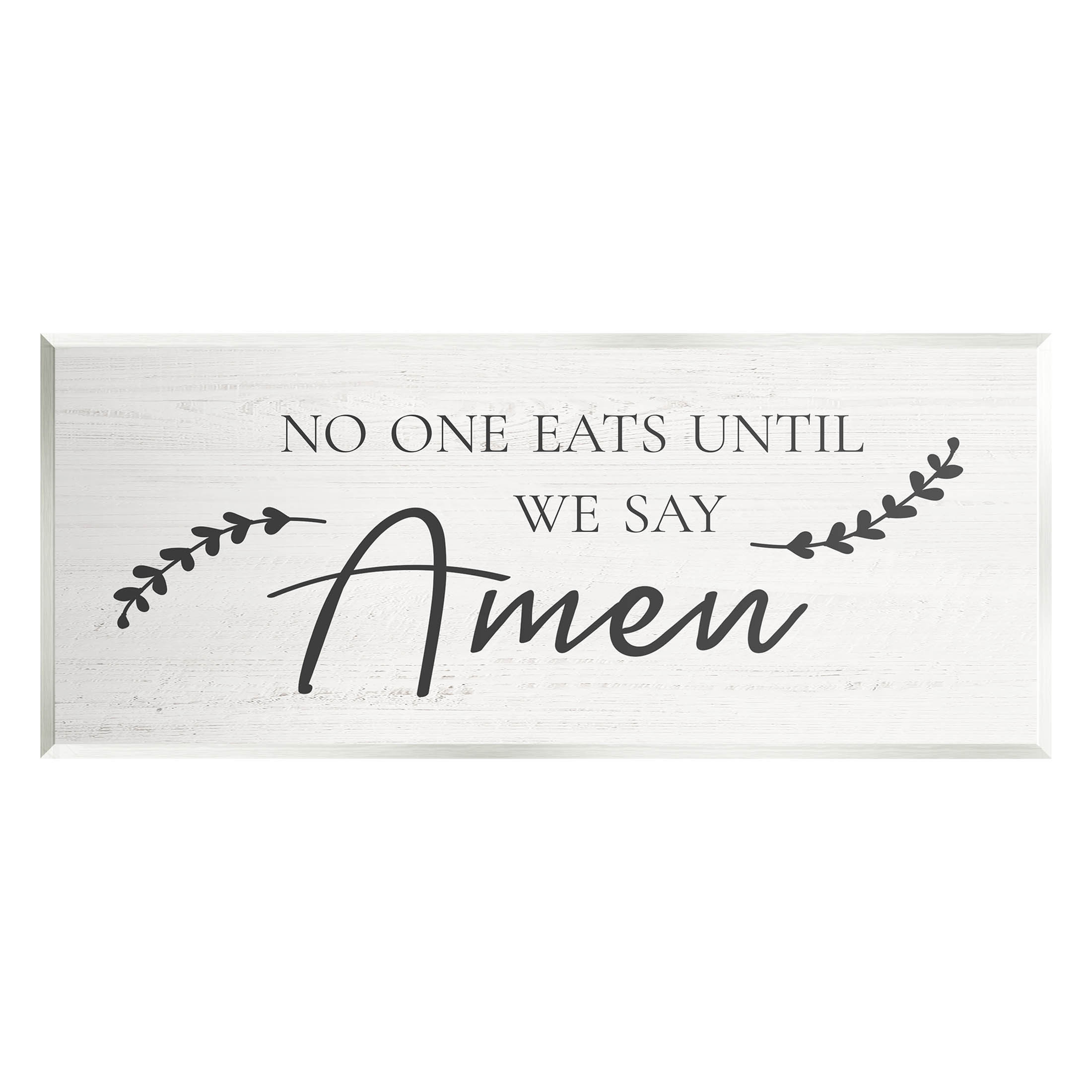 Stupell Industries No One Eats Until We Say Amen Phrase Framed On Wood ...