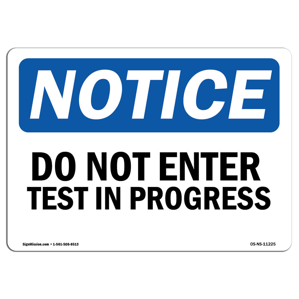 SignMission OSHA Notice Do Not Enter Test In Progress Sign Wayfair signmission-osha-notice-do-not-enter-test-in-progress-sign-wayfair