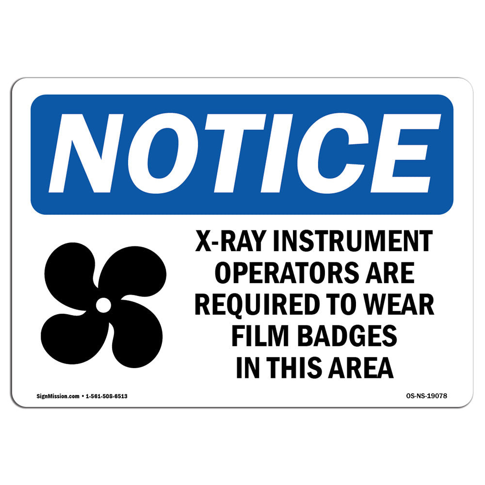 SignMission Osha Notice - X-Ray Instrument Operators Are Sign With ...