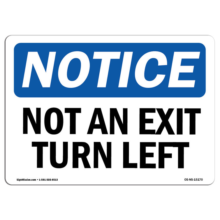 SignMission Not An Exit Turn Left Sign | Wayfair