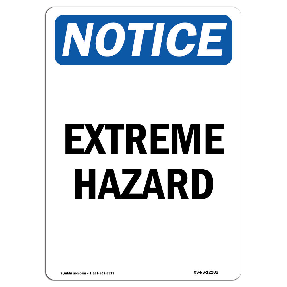 SignMission Extreme Hazard Sign | Wayfair