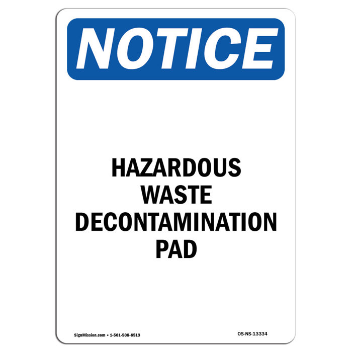 SignMission Osha Notice - Hazardous Waste Decontamination Pad Sign ...
