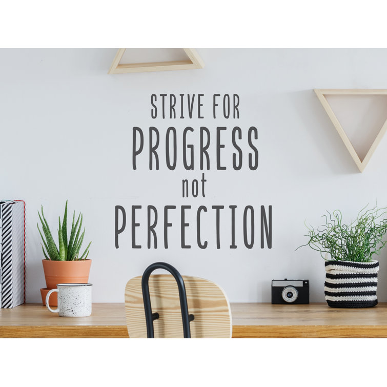 Trinx Strive for Progress Not Perfection Wall Decal | Wayfair
