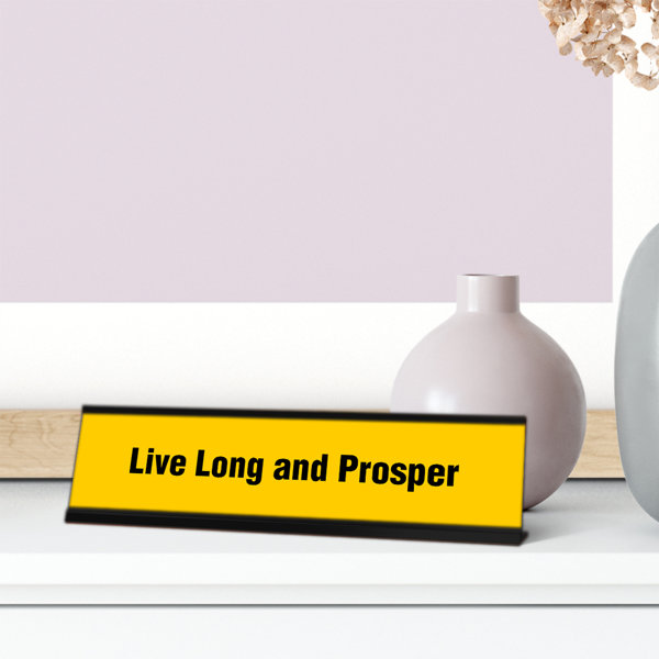 Signs ByLITA Live Long And Prosper Desk Sign | Wayfair