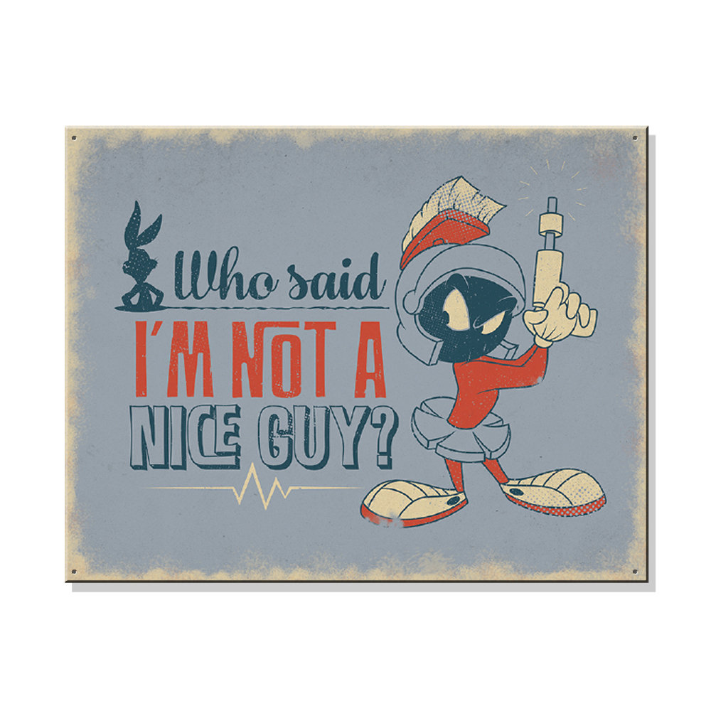 Trinx WB - Marvin The Martian - Nice Guy Metal Sign - on | Wayfair