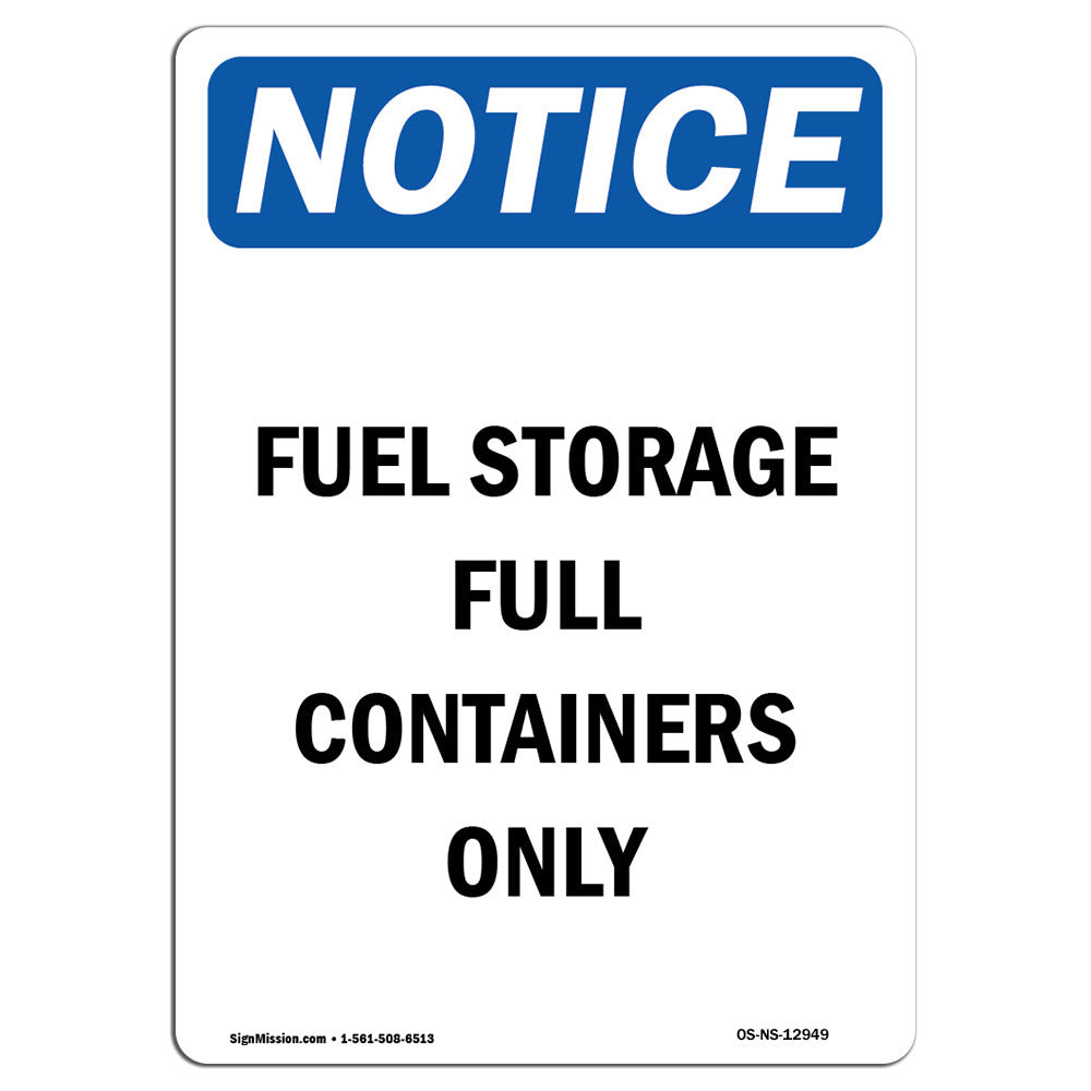 SignMission Fuel Storage Full Containers Only Sign | Wayfair
