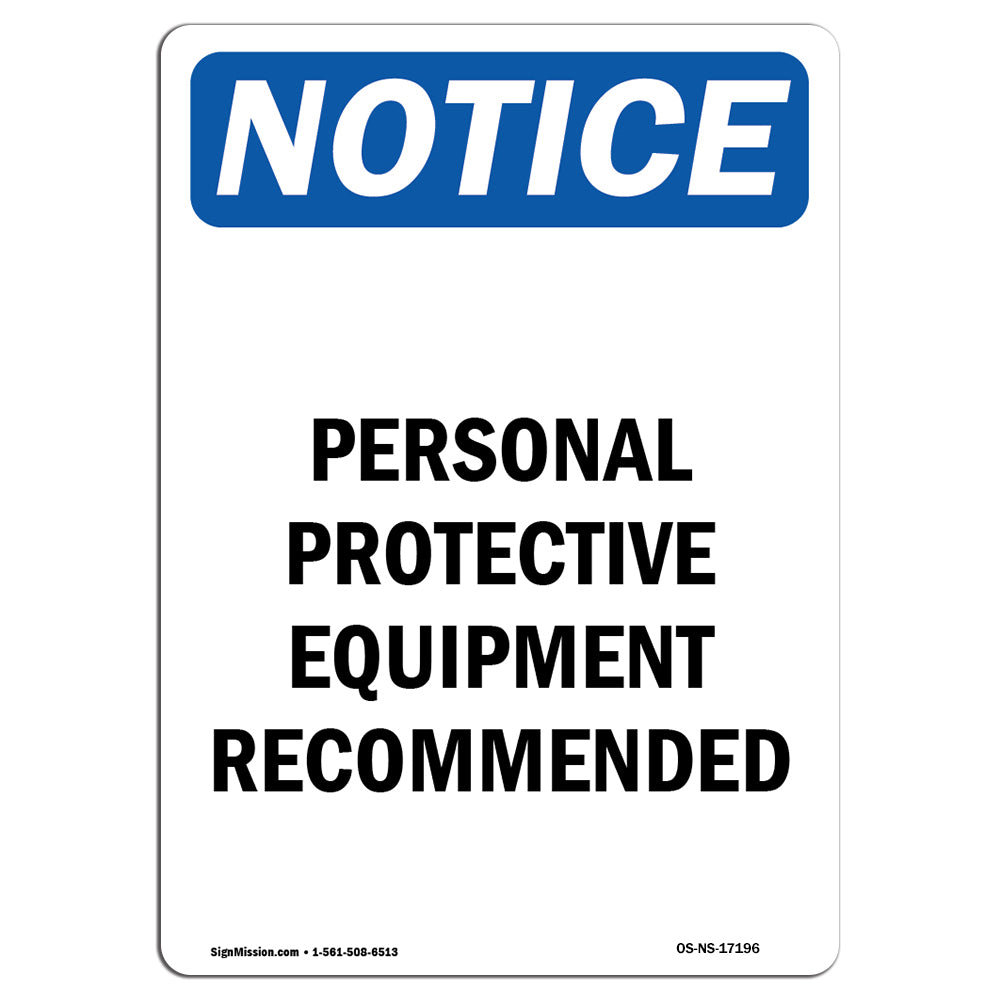 SignMission OSHA Notice - Personal Protective Equipment Sign | Heavy ...