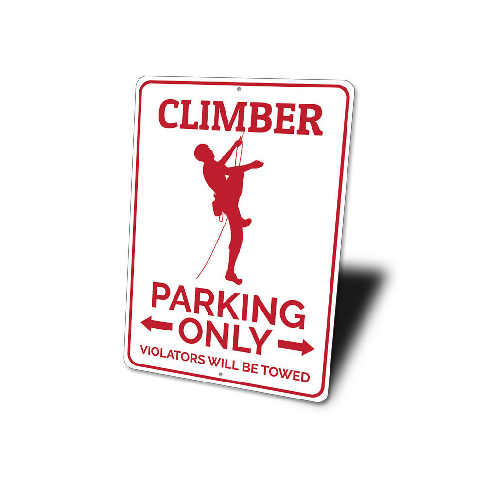 Lizton Sign Shop, Inc Climber Parking Aluminum Sign | Wayfair