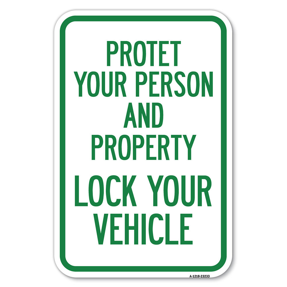 SignMission Protect Your Person And Property Lock Your Vehicle/23233 ...