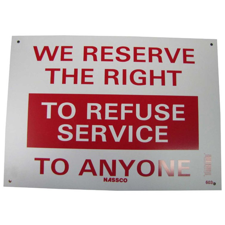NeoPlex We Reserve the Right to Refuse Service Sign - Wayfair Canada